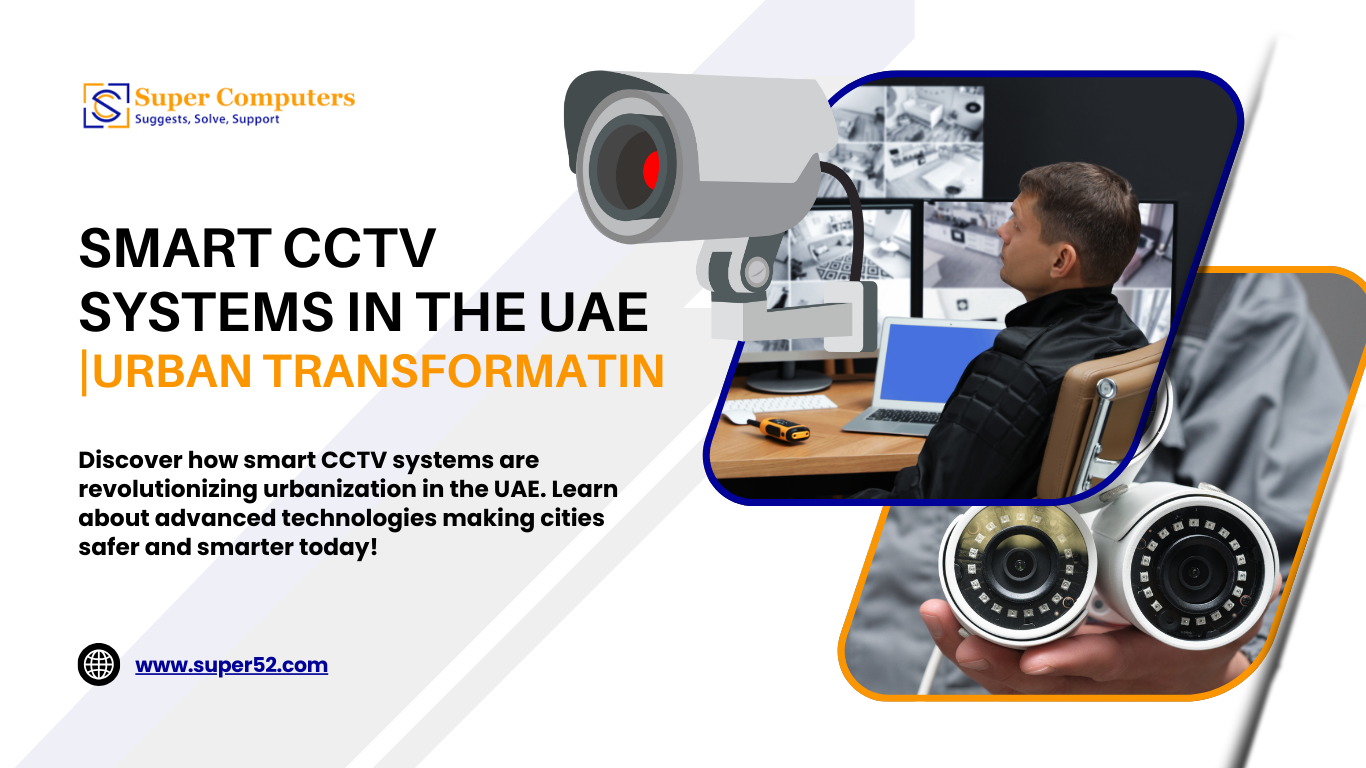 Smart CCTV Systems in the UAE | Urban Transformation
